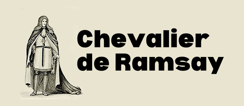 Le mystérieux Chevalier de Ramsay – Nos Colonnes