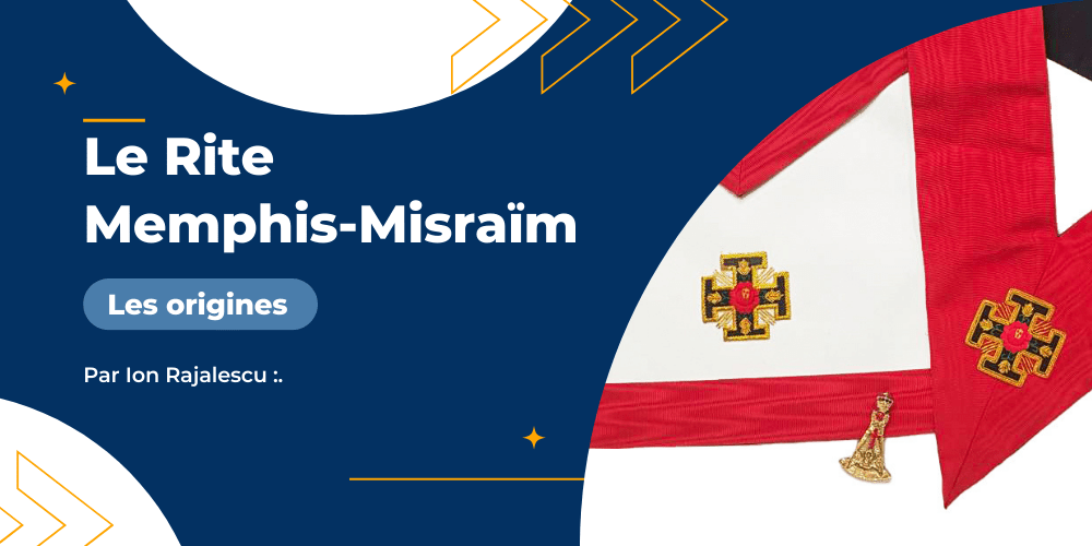 Origines du Rite Memphis‑Misraïm | Histoire des Rites Égyptiens – Nos ...