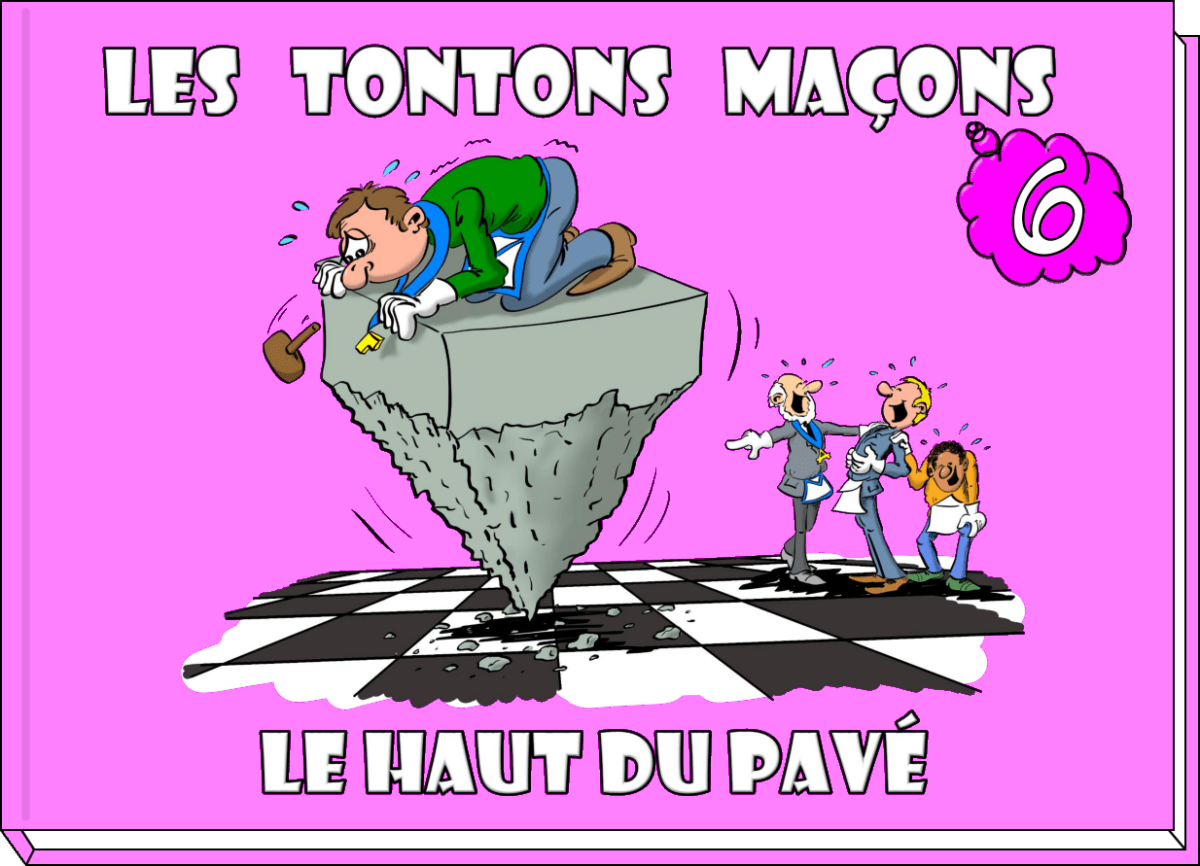 Les Tontons Maçons – Le Haut du Pavé | Nos Colonnes Boutique maçonnique